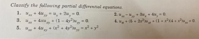 Solved Classify the following partial differential | Chegg.com