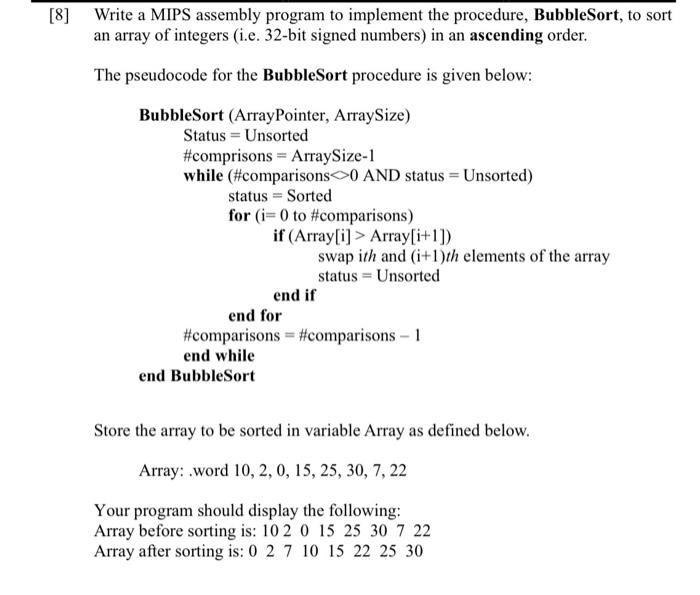 Solved [8] Write a MIPS assembly program to implement the | Chegg.com