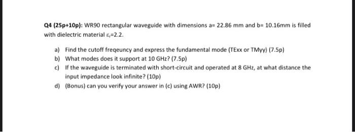 Solved WR90 rectangular waveguide with dimensions a= 22.86 | Chegg.com