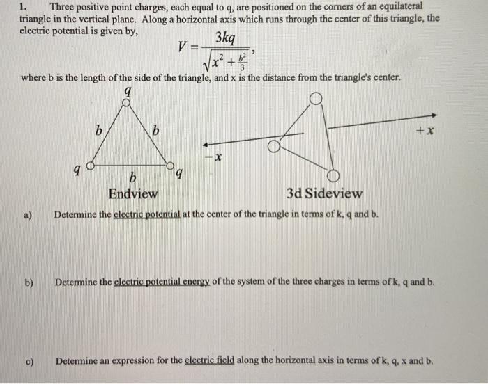 Solved 1. Three positive point charges, each equal to q, are | Chegg.com