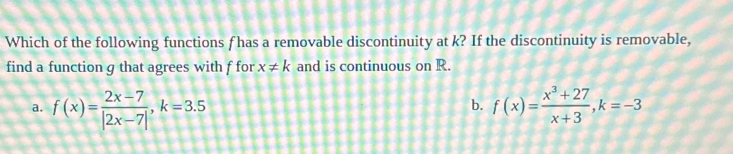 Solved Which of the following functions f ﻿has a removable | Chegg.com