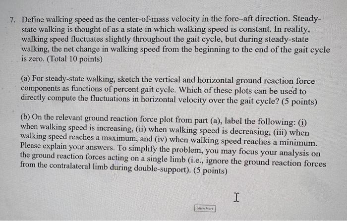 Solved 7. Define walking speed as the center-of-mass | Chegg.com