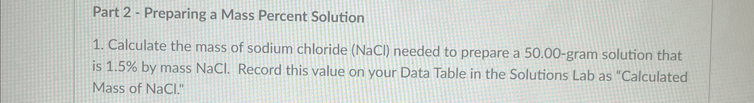 Solved Part 2 - ﻿Preparing a Mass Percent SolutionCalculate | Chegg.com