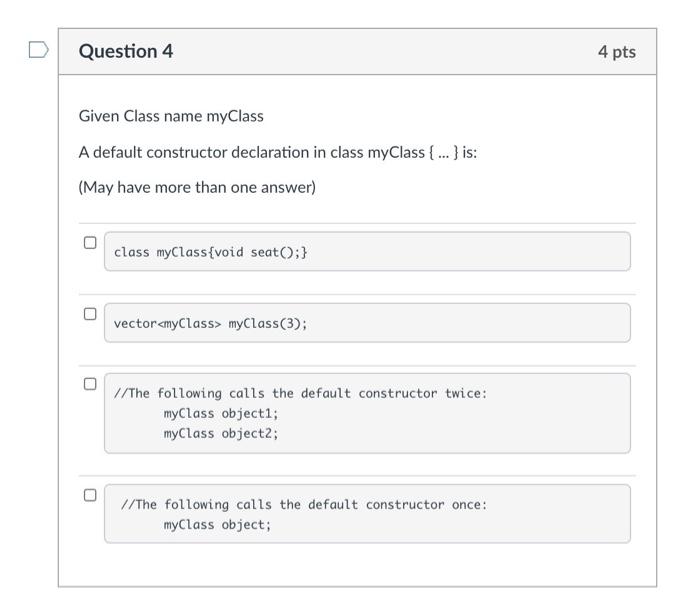 Solved Question 4 4 Pts Given Class Name Myclass A Default