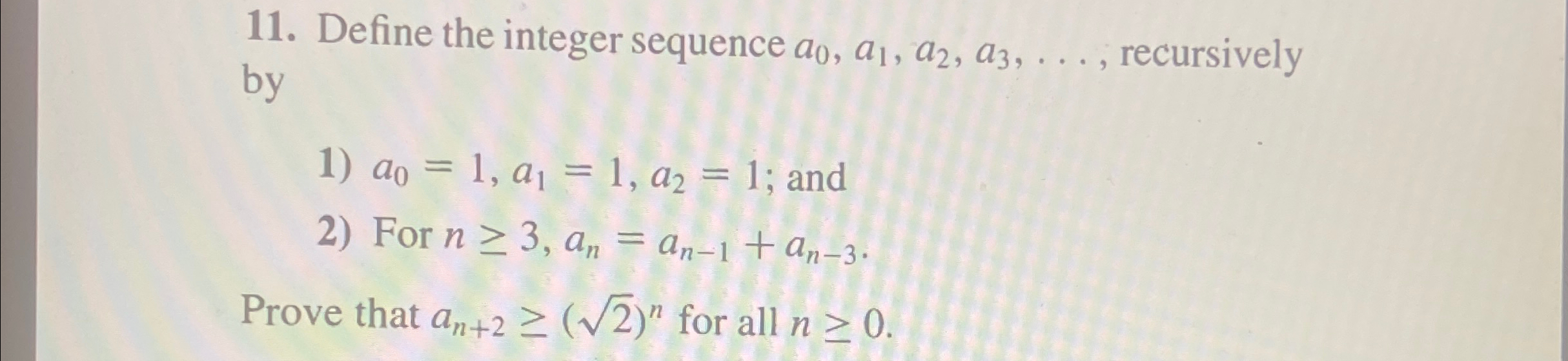 Solved Define the integer sequence a0,a1,a2,a3,dots, | Chegg.com