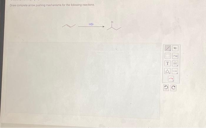 Solved Draw complete arrow pushing mechanisms for the | Chegg.com