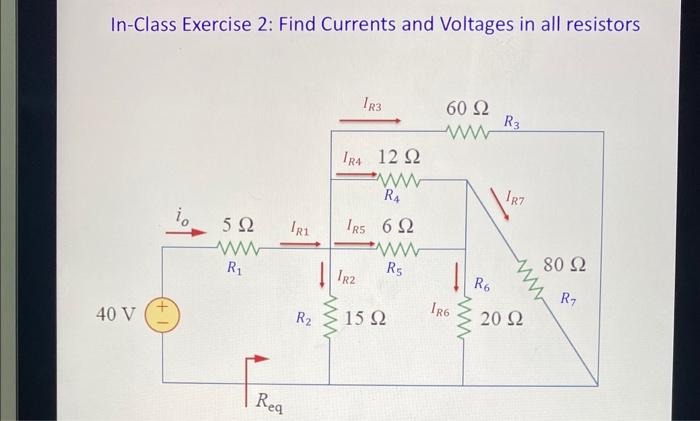 Solved In-Class Exercise 1: Find Currents and Voltages in | Chegg.com