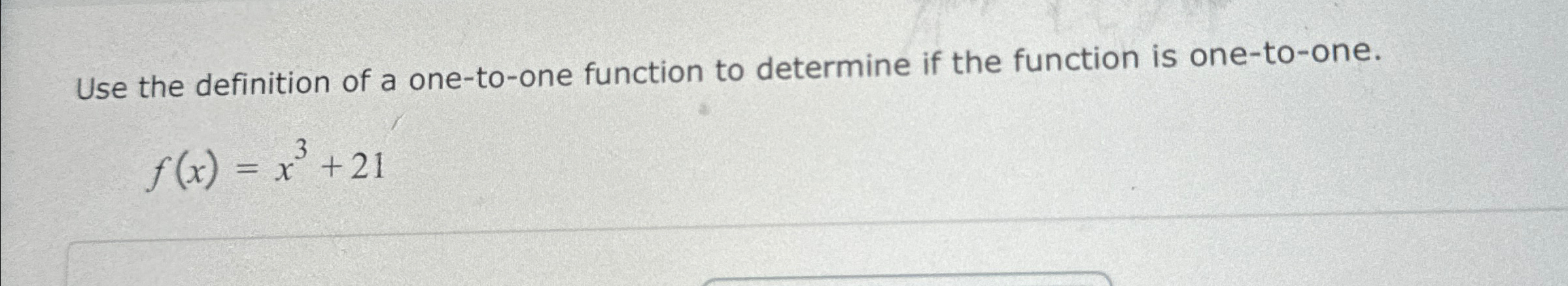Solved Use the definition of a one-to-one function to | Chegg.com
