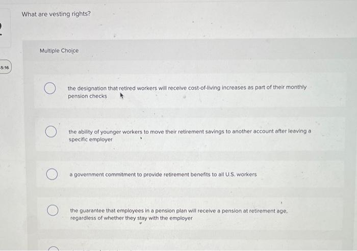 Solved What are vesting rights? Multiple Choice the | Chegg.com