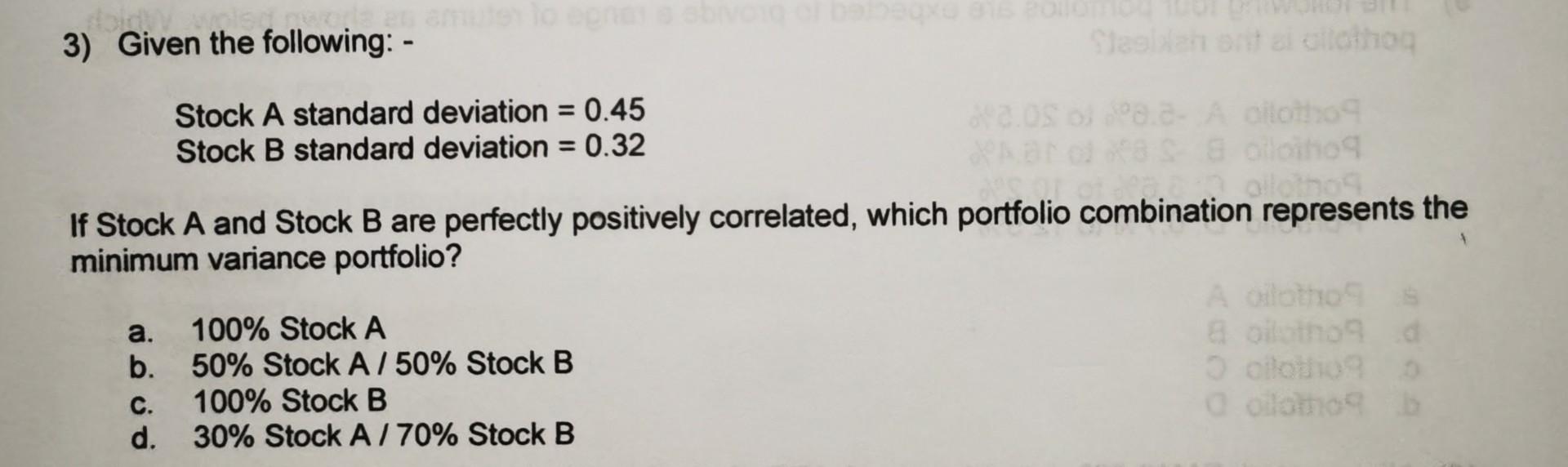 Solved 3) Given the following: - Stock A standard deviation | Chegg.com