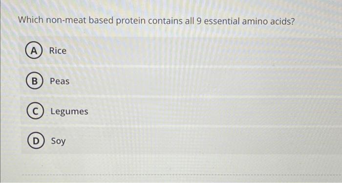 Solved Which non-meat based protein contains all 9 essential | Chegg.com