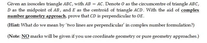 Solved Given an isosceles triangle ABC, with AB = AC. Denote | Chegg.com