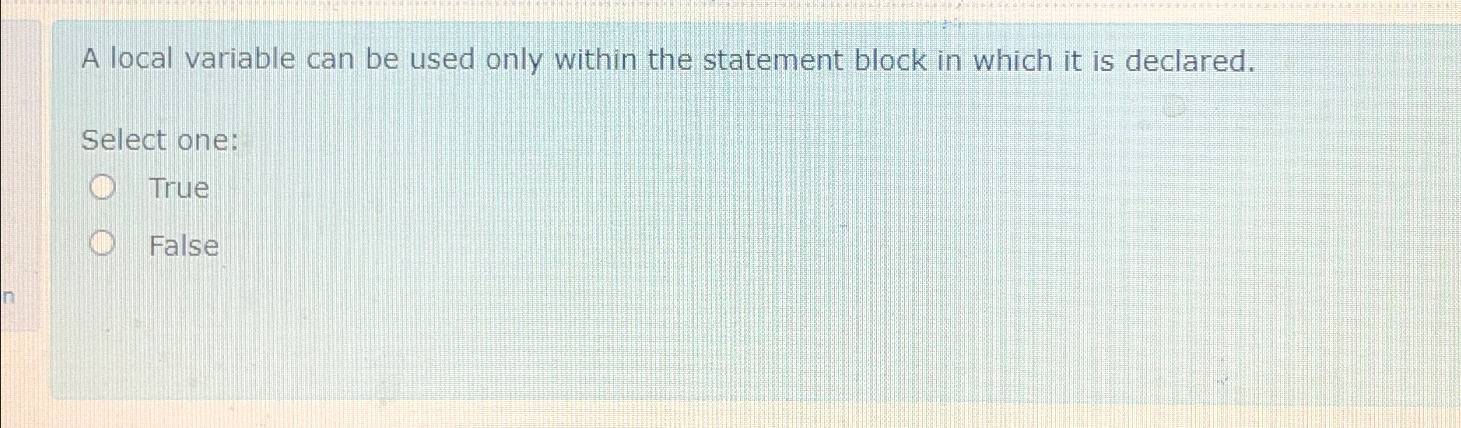 Solved A local variable can be used only within the | Chegg.com