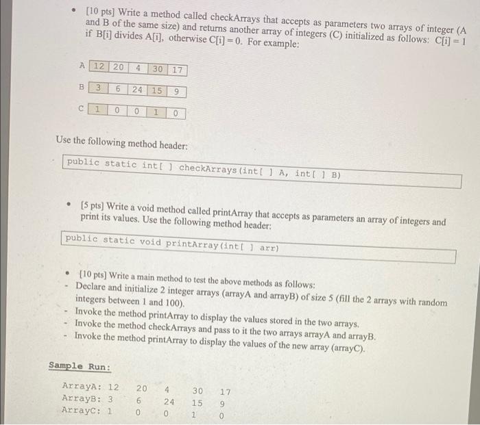 Solved • [10 pts) Write a method called checkArrays that | Chegg.com