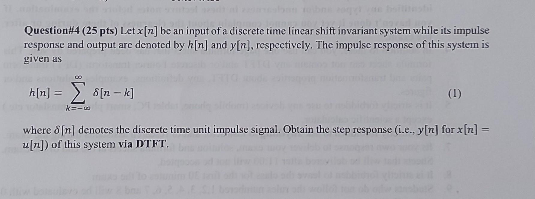 Solved Question\#4 (25 pts) Let x[n] be an input of a | Chegg.com