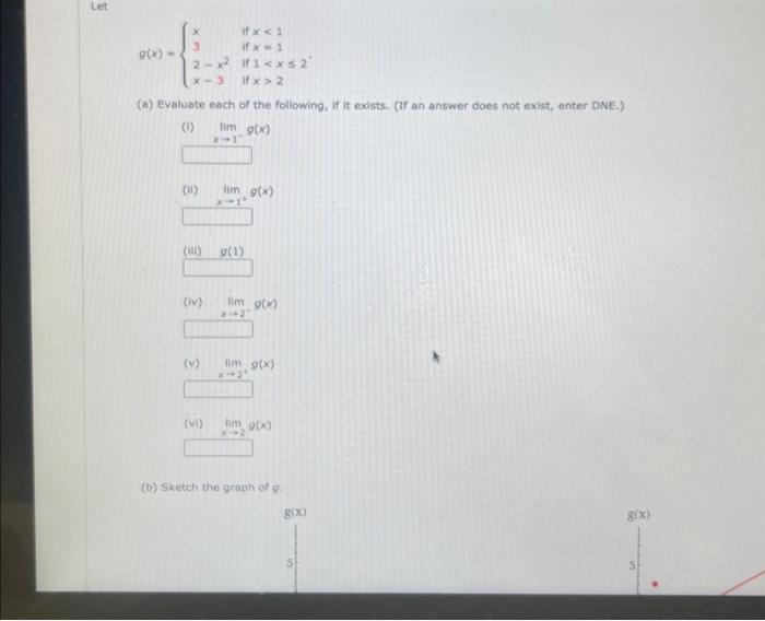 Solved g(x)=⎩⎨⎧x32−x2x−3 if x
