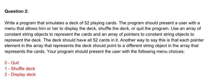 Solved Question 2 Write A Program That Simulates A Deck Of 9055