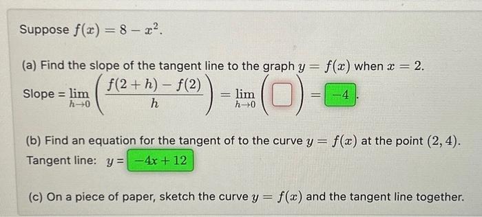Solved Suppose f(x)=8−x2. (a) Find the slope of the tangent | Chegg.com