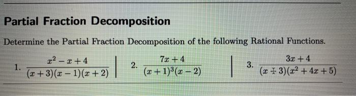 Solved Partial Fraction Decomposition Determine the Partial | Chegg.com