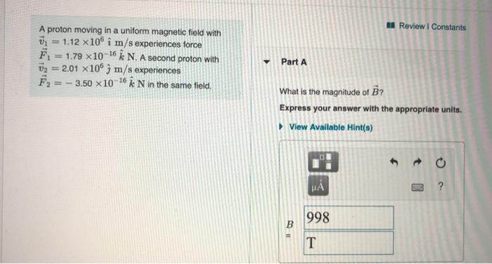 Solved Review I Constants A proton moving in a uniform | Chegg.com