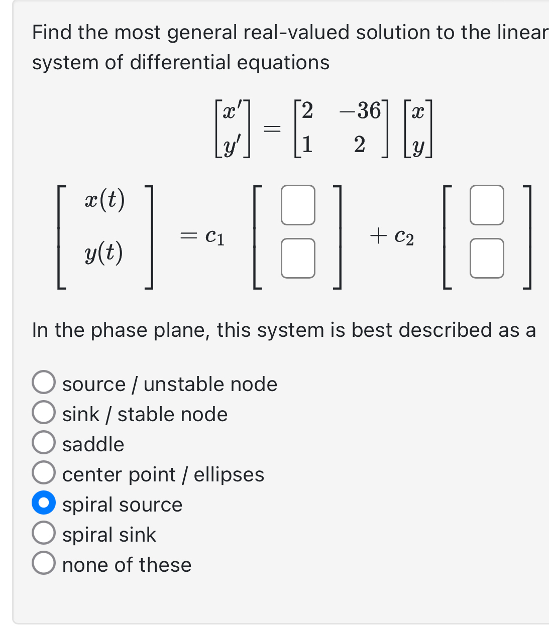 Find the most general real-valued solution to the | Chegg.com