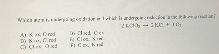 Solved Which atom is undergoing oxidation and which is | Chegg.com