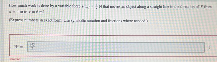 Solved How much work is done by a variable force F(x)=x3 N | Chegg.com