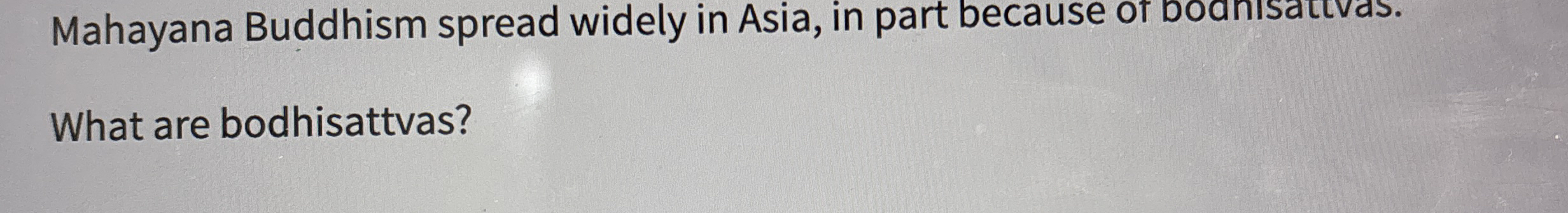 High Quality SOLUTION Mahayana Buddhism spread widely in Asia, in part | Chegg.com