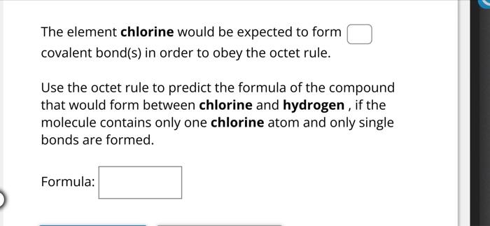 Solved The element chlorine would be expected to form | Chegg.com