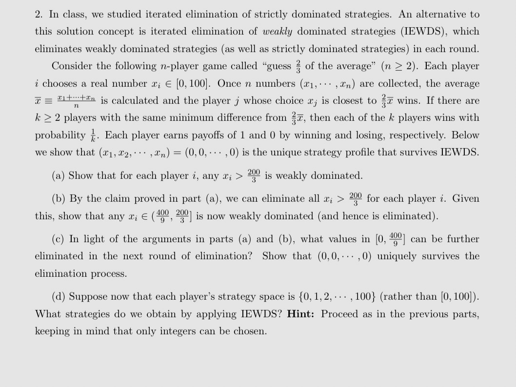 Solved In class, we studied iterated elimination of strictly | Chegg.com