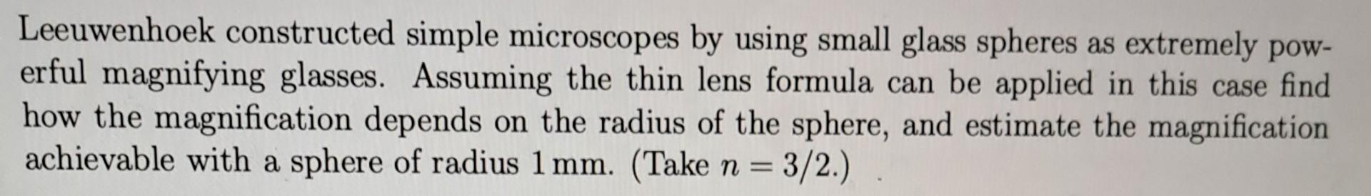 Solved Leeuwenhoek constructed simple microscopes by using | Chegg.com