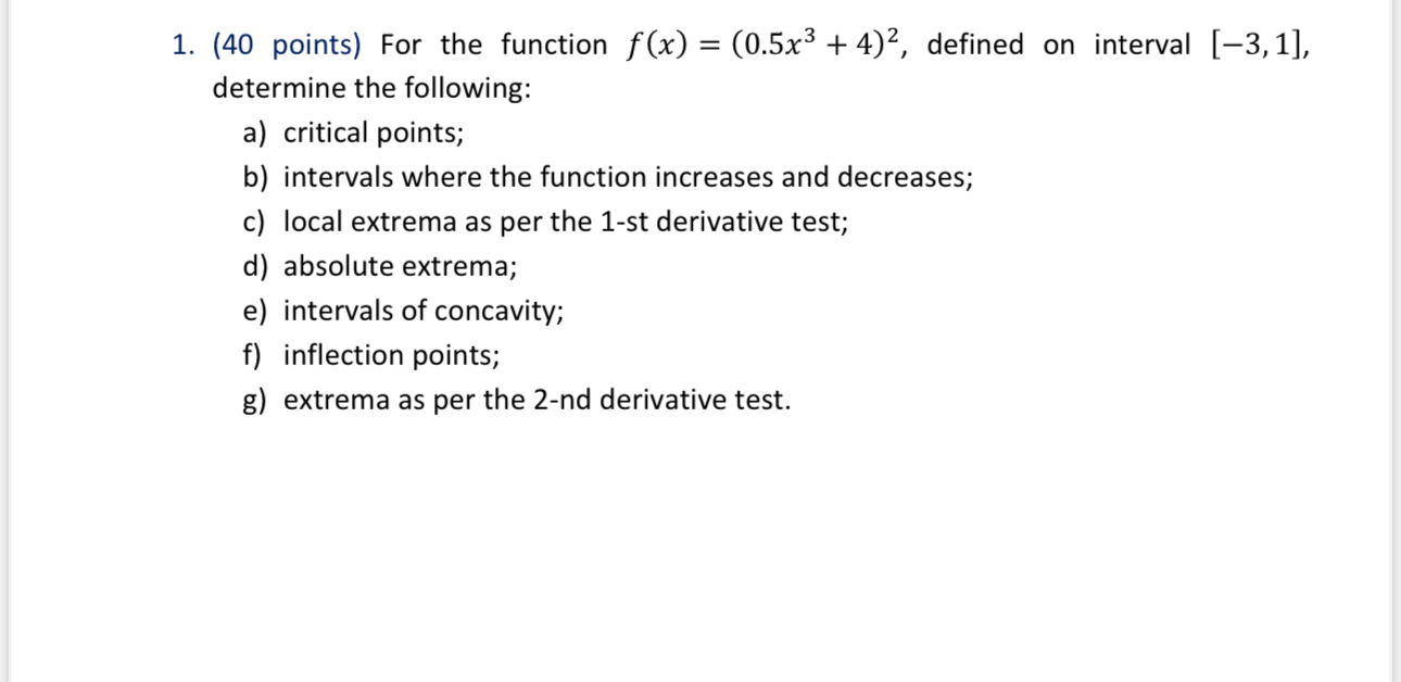 Solved (40 ﻿points) ﻿For the function f(x)=(0.5x3+4)2, | Chegg.com