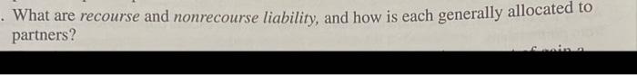 Solved What are recourse and nonrecourse liability, and how | Chegg.com