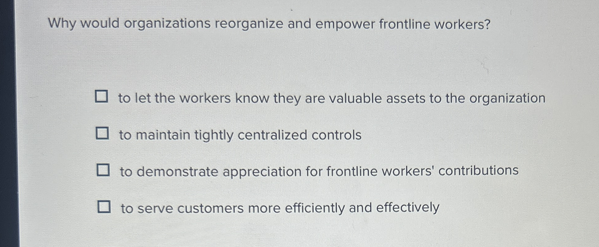 Solved Why would organizations reorganize and empower | Chegg.com