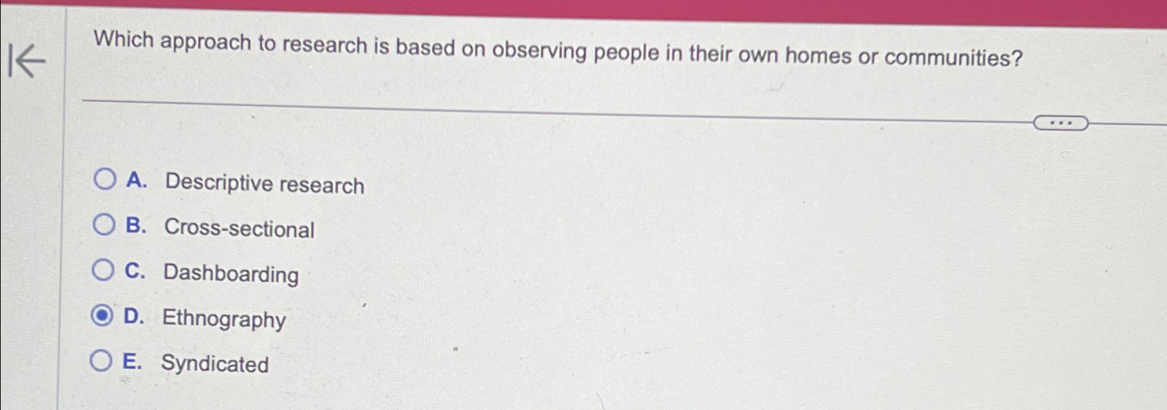 Solved Which approach to research is based on observing | Chegg.com