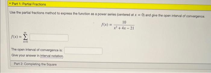 Solved Use the partial fractions method to express the | Chegg.com