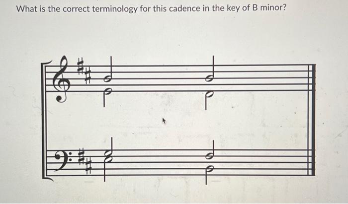 What is the correct terminology for this cadence in | Chegg.com