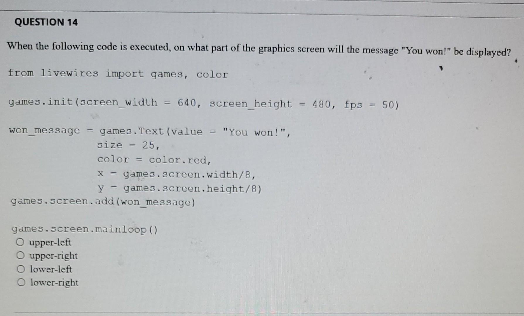 Solved QUESTION 15 What Tkinter class is good for displaying | Chegg.com