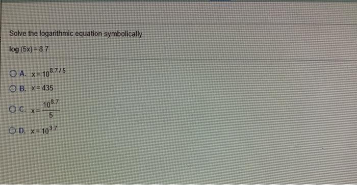 Solved Solve the logarithmic equation symbolically 166 + 4 | Chegg.com
