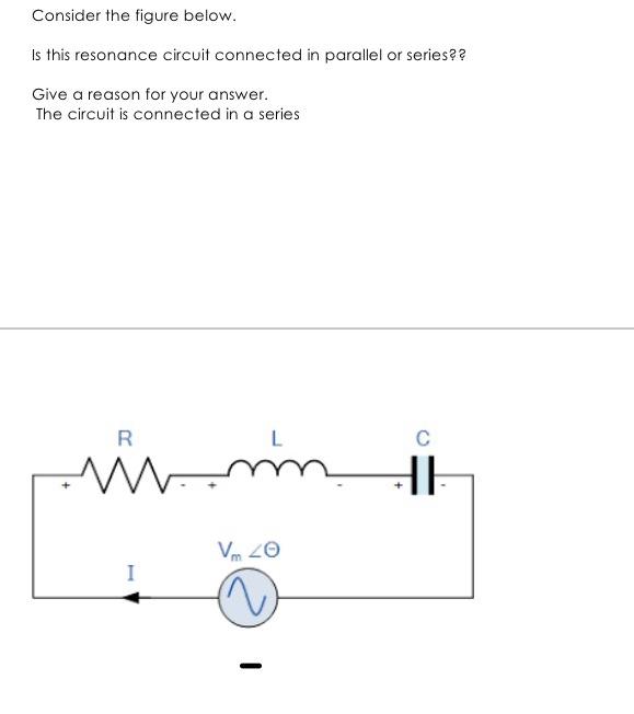 Solved Consider the figure below. Is this resonance circuit | Chegg.com