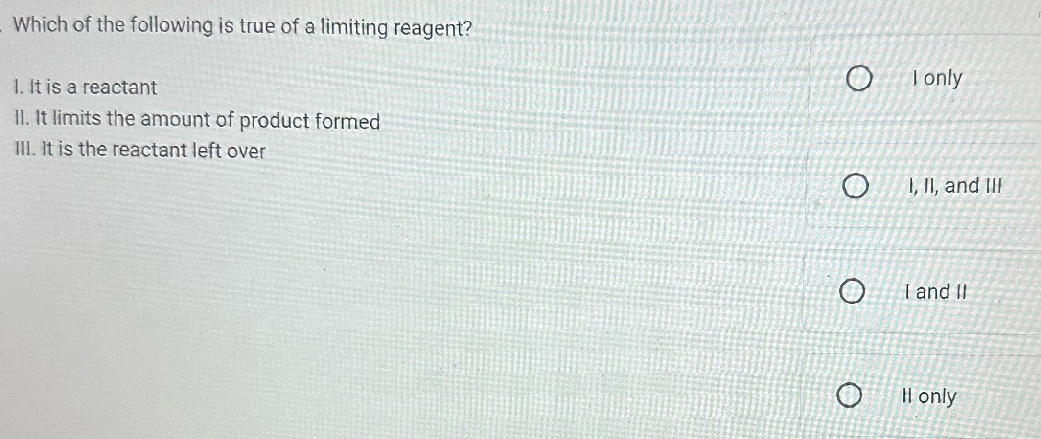 Solved Which of the following is true of a limiting reagent? | Chegg.com