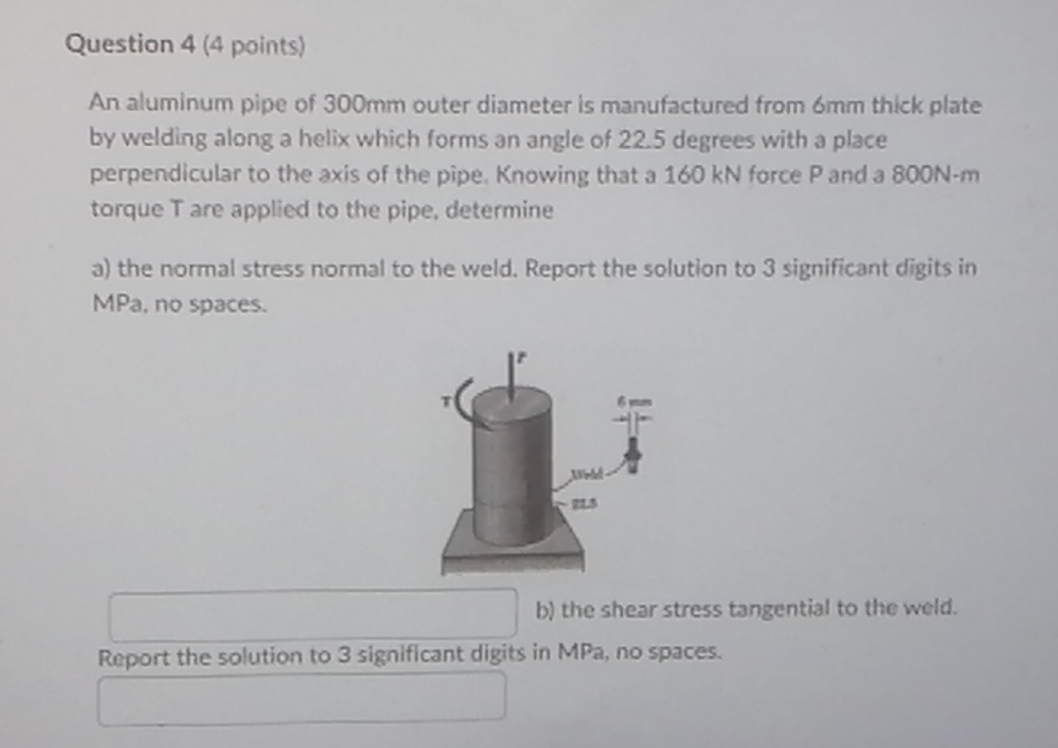 Solved Question 4 (4 ﻿points)An aluminum pipe of 300 ﻿mm | Chegg.com