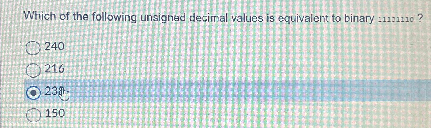 Solved Which Of The Following Unsigned Decimal Values Is