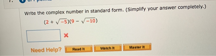 Solved UIPO Write the complex number in standard form. | Chegg.com