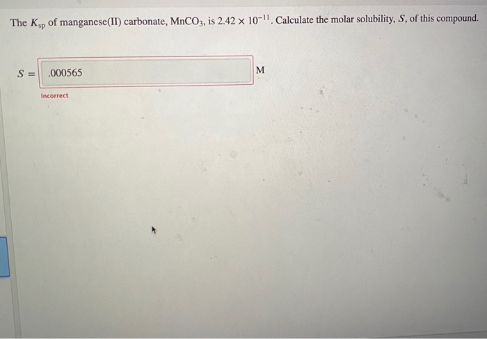 Solved The Ksp of manganese(II) carbonate, MnCO3, is 2.42 x | Chegg.com