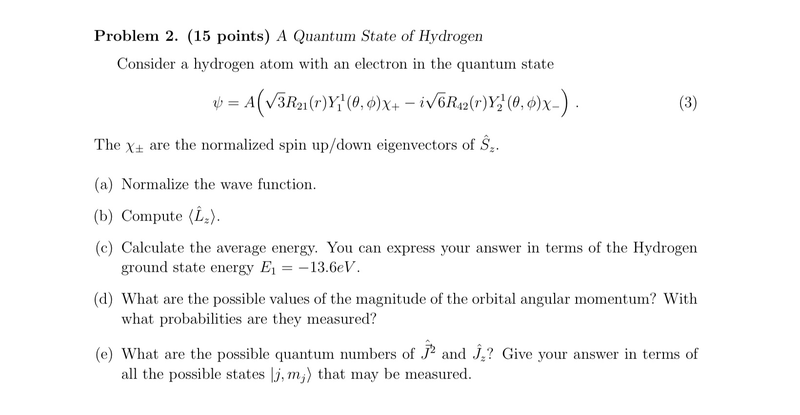 Solved Problem 2. (15 ﻿points) ﻿A Quantum State of | Chegg.com