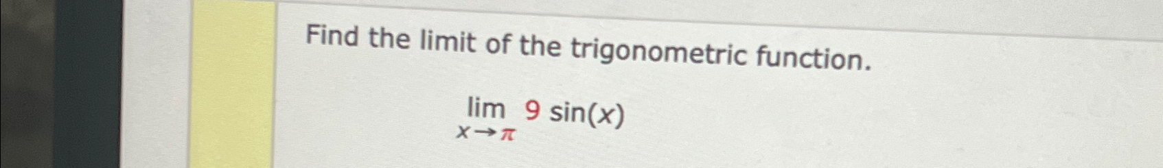 Solved Find the limit of the trigonometric | Chegg.com