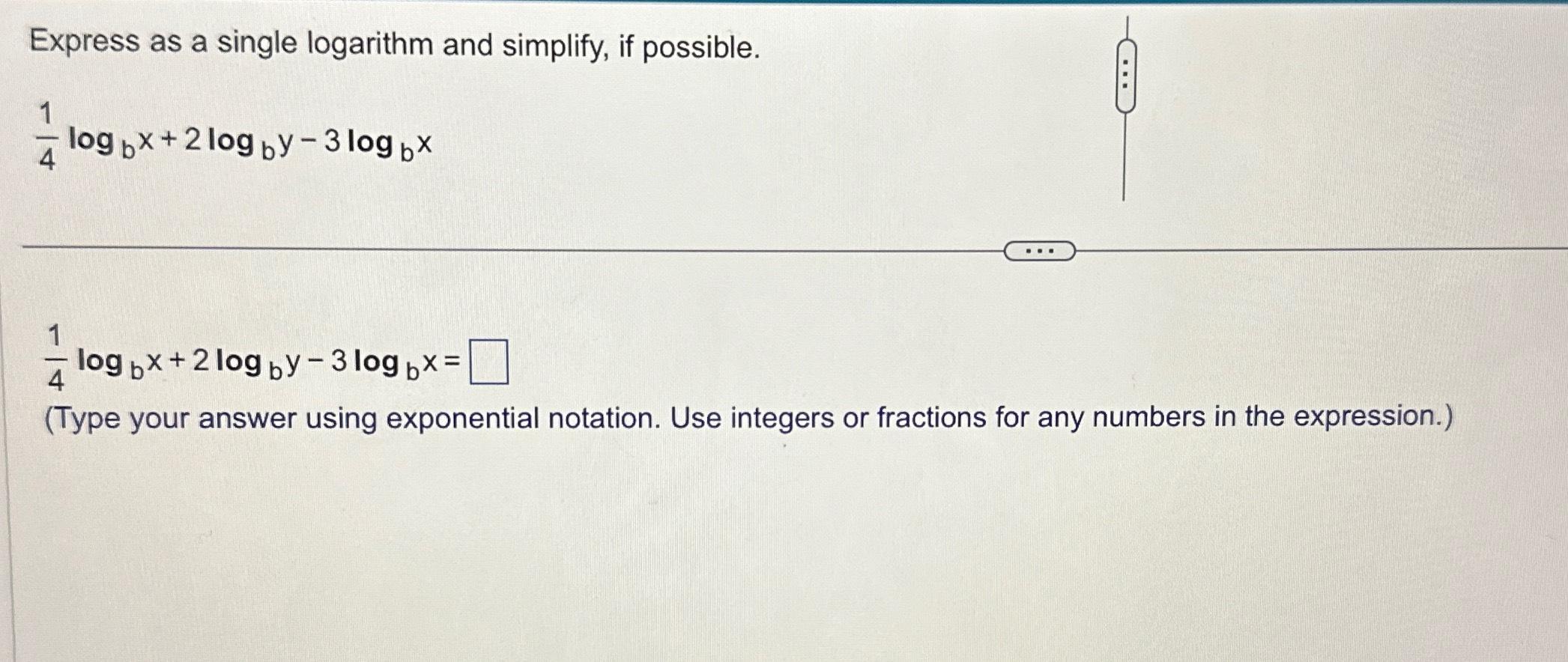 Solved Express as a single logarithm and simplify, if | Chegg.com