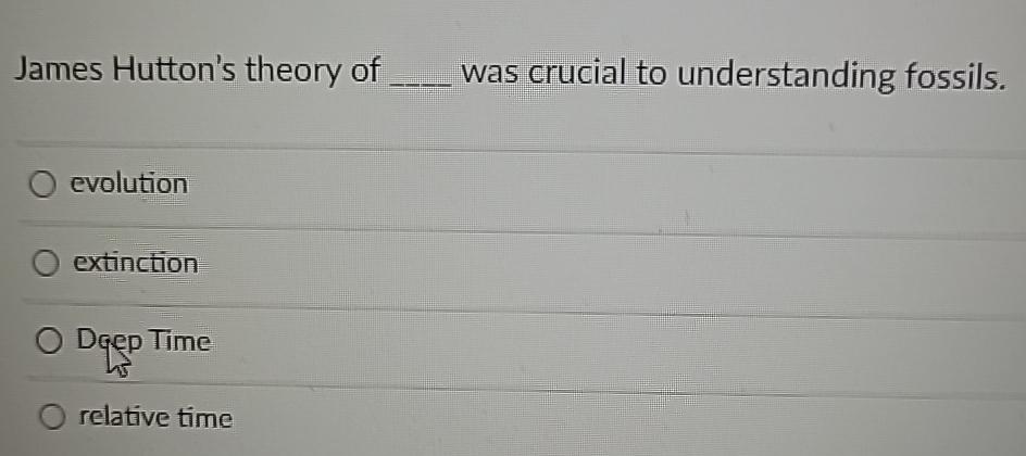 Solved James Hutton's theory of was crucial to understanding | Chegg.com