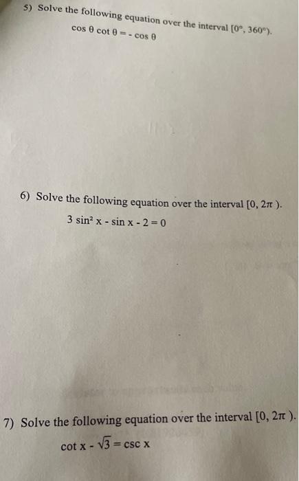 Solved 5) Solve the following equation over the interval | Chegg.com